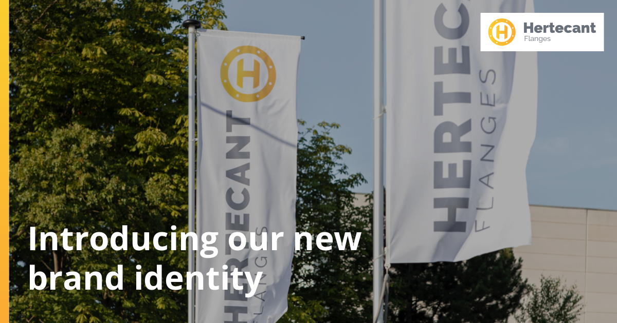 Introducing our new brand identity - Hertecant Flanges